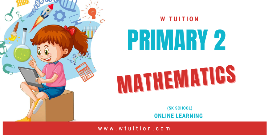 Mathematics (SK Year 2) - WTuition
