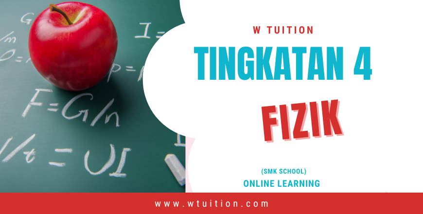 Physics (BM)(Form 4) - WTuition