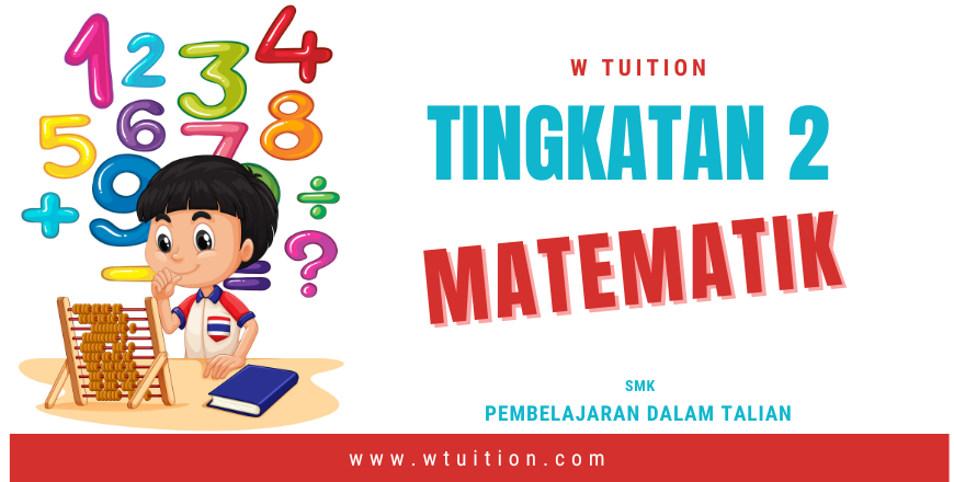 Mathematics (BM)(Form 2) - WTuition
